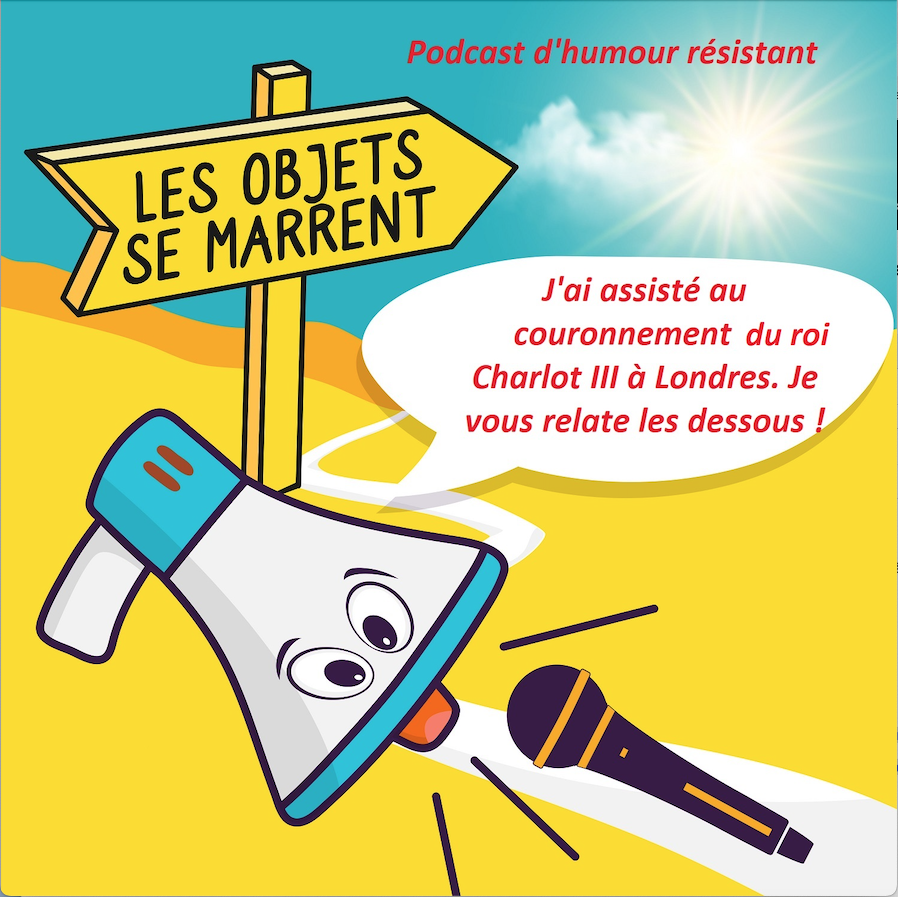 Podcast d’humour résistant n°41, Megalit le mégaphone lors du ...